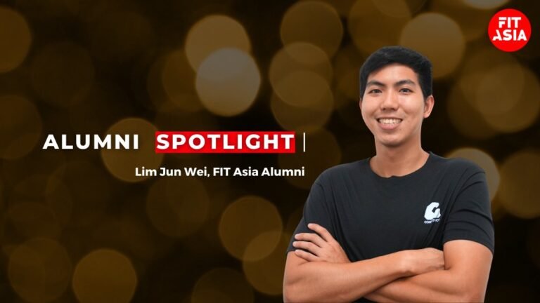 Lim Jun Wei, FIT ASIA ALUMNI - FIT Asia | Advancing Fitness Education